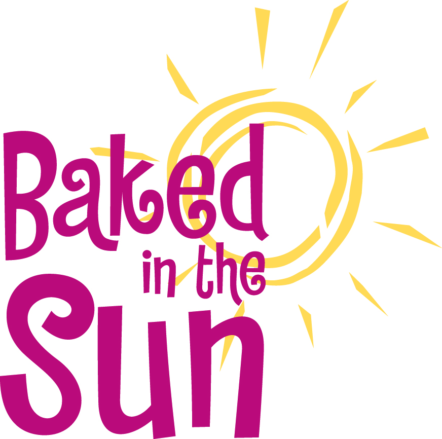 Baked in the Sun